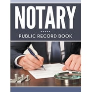 Notary Public Log Book: Notary Book To Log Notorial Record Acts By A ...