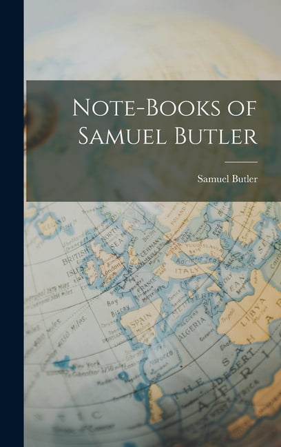 Note-Books of Samuel Butler (Hardcover) - Walmart.com