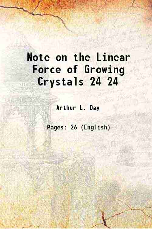 Note on the Linear Force of Growing Crystals Volume 24 1916 - Walmart.com