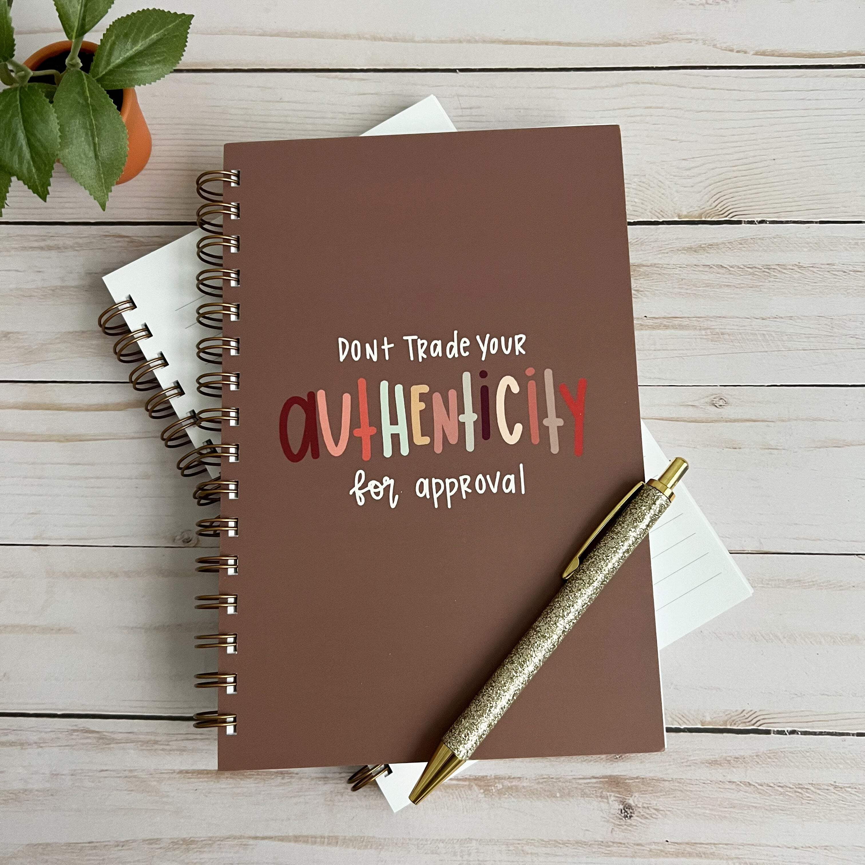 Notebook | Don't Trade Your Authenticity For Approval - Walmart.com
