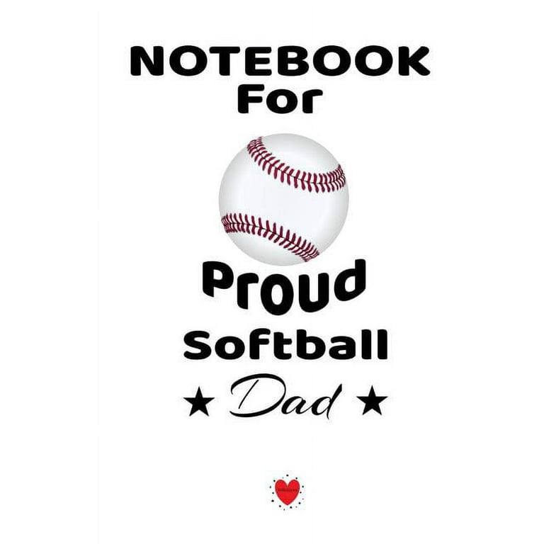 Proud Softball Dad Quotes 50+ Ideas Personalized Softball Gifts For