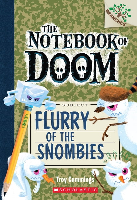 Notebook of Doom Flurry of the Snombies: A Branches Book (the Notebook ...