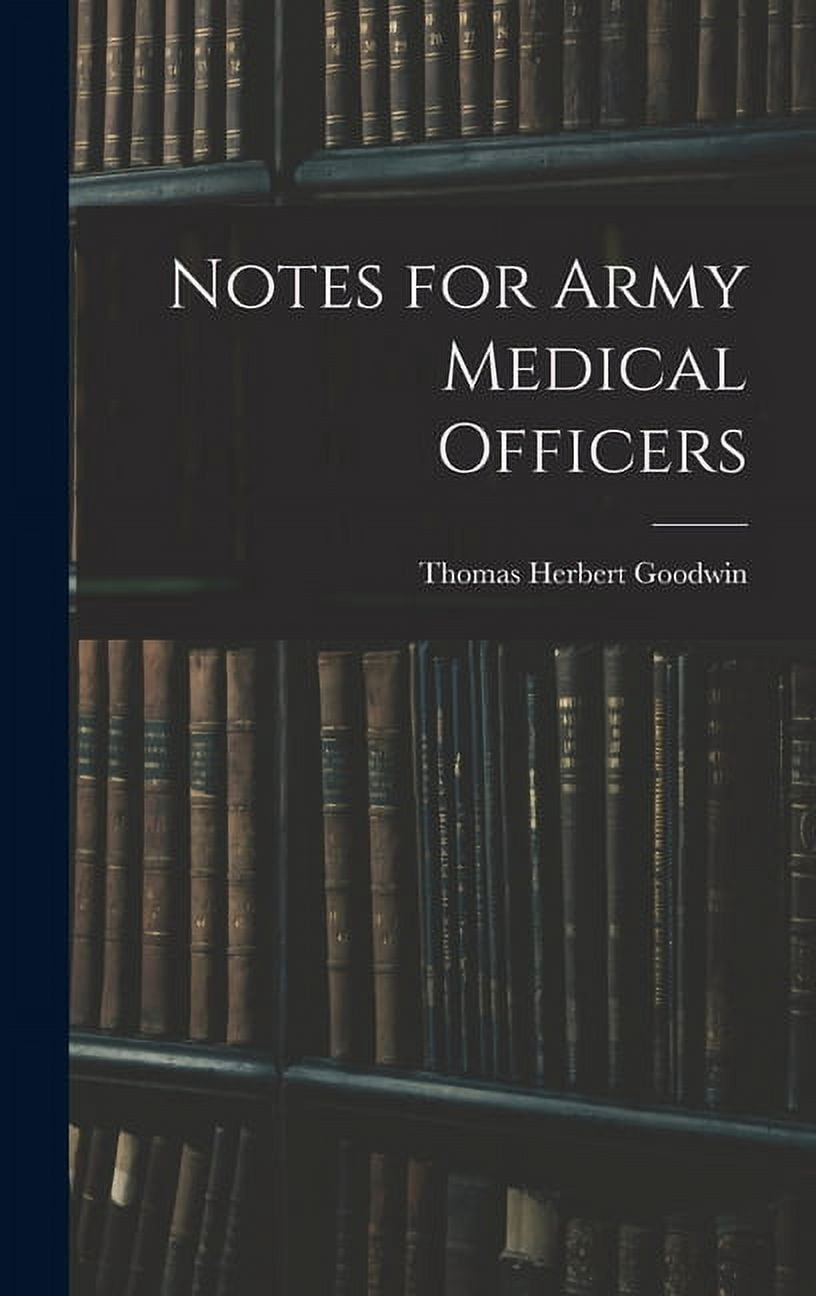 Notes for Army Medical Officers (Hardcover) - Walmart.com