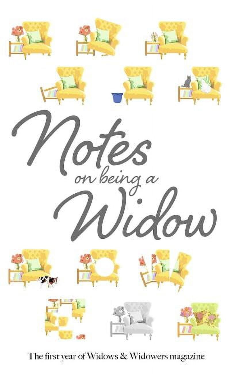 Notes on Being a Widow: The first year of Widows & Widowers magazine ...