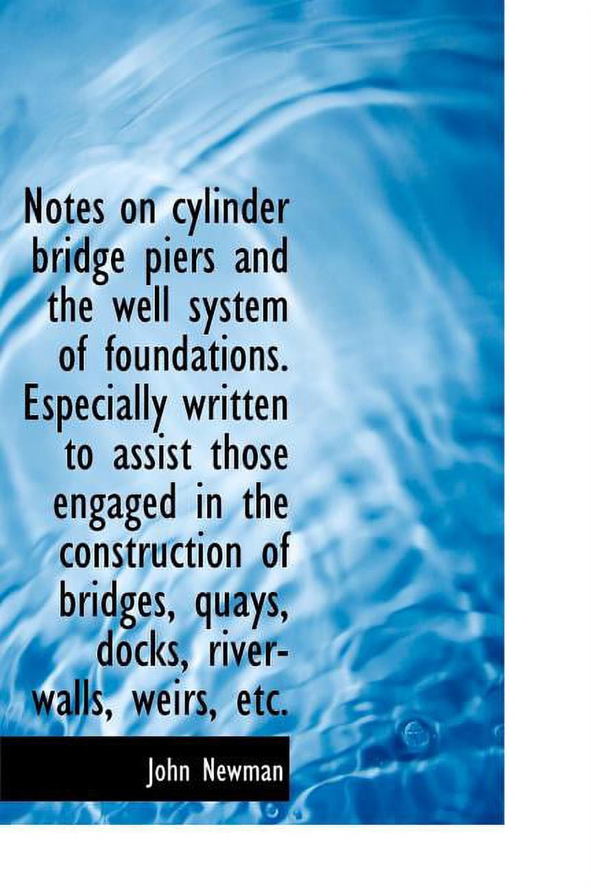 Notes on Cylinder Bridge Piers and the Well System of Foundations ...