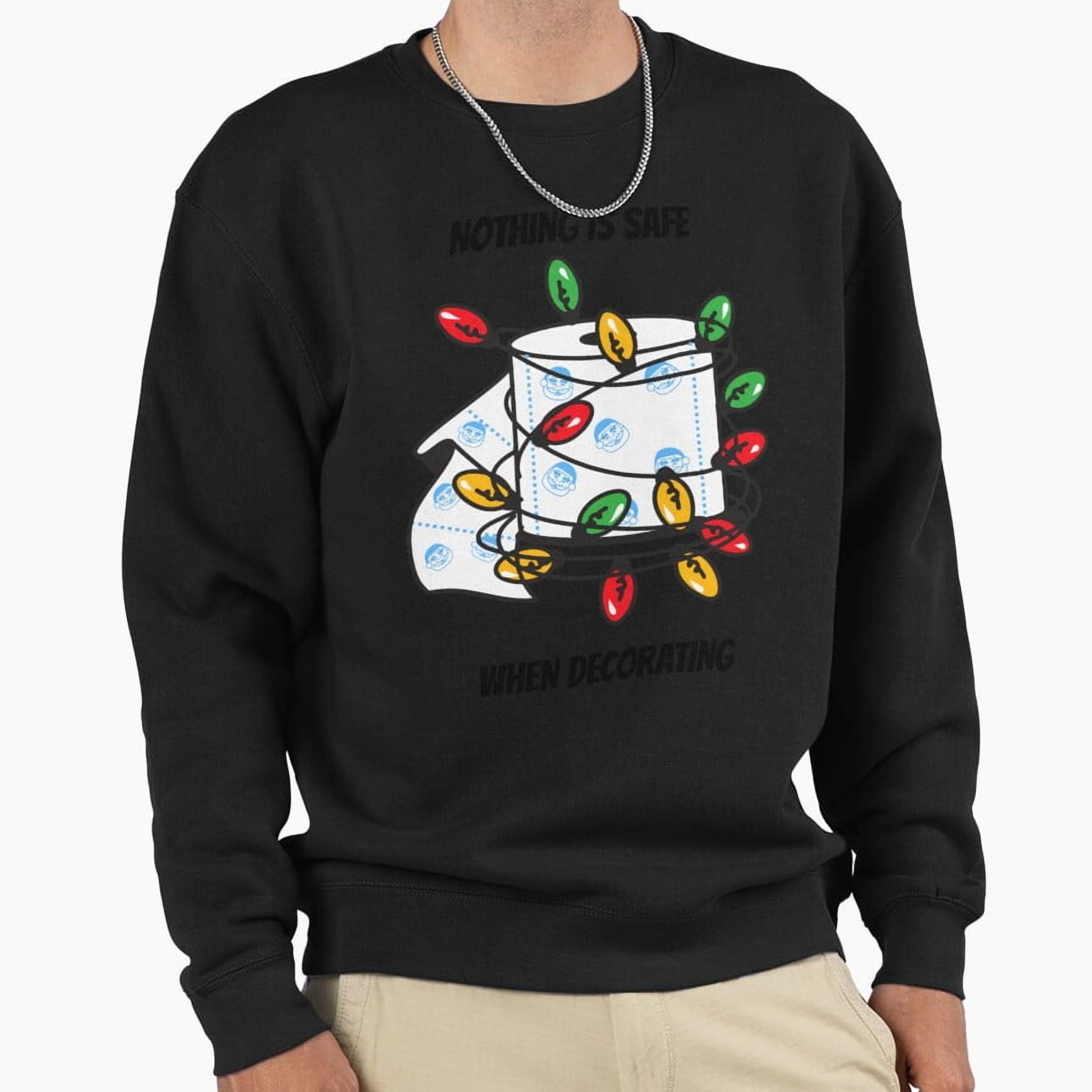 Nothing Is Safe When Decorating Graphic Unisex Sweatshirt Funny Retro ...