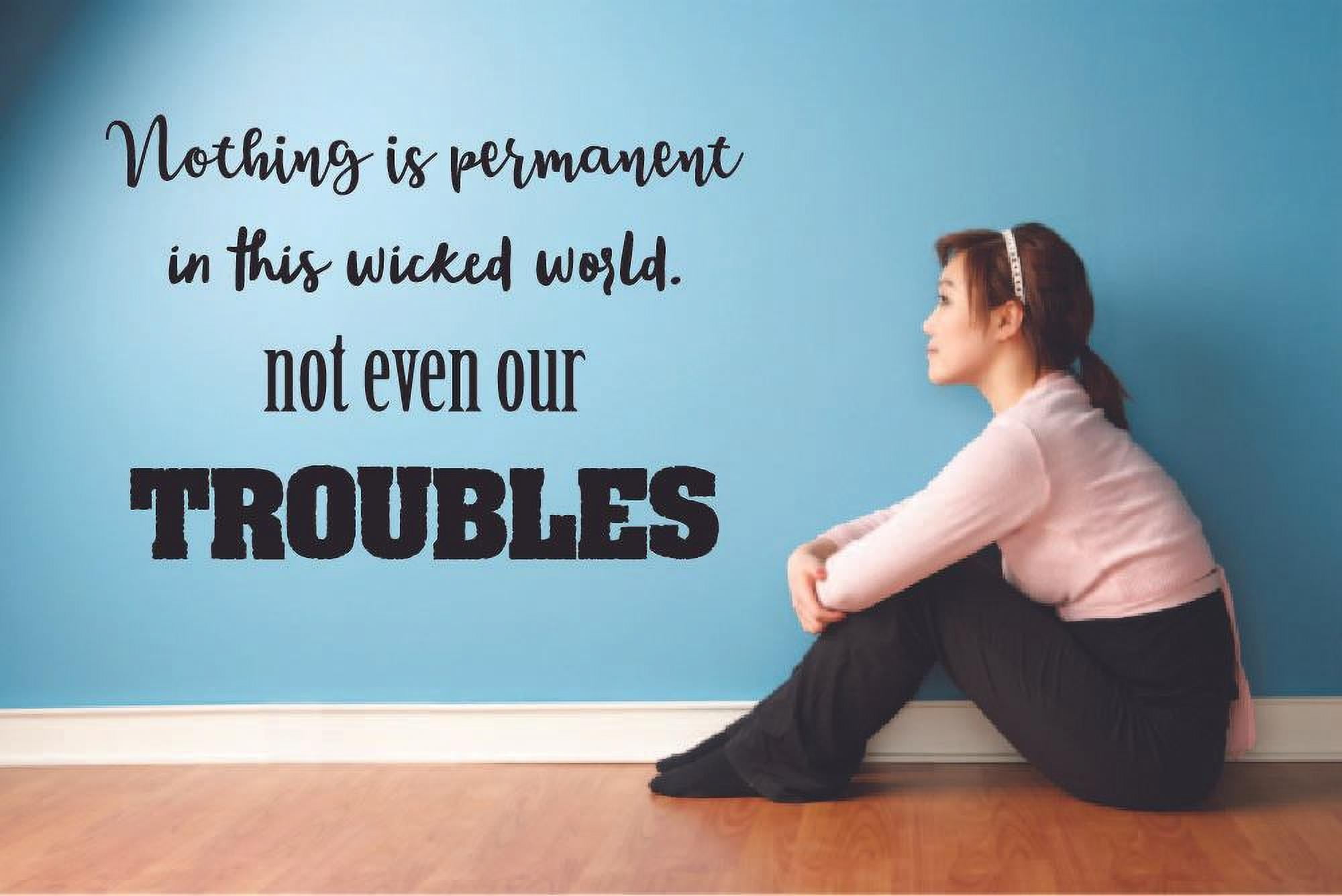 Nothing Is Permanent In This World Quote Positive Life Motivation ...