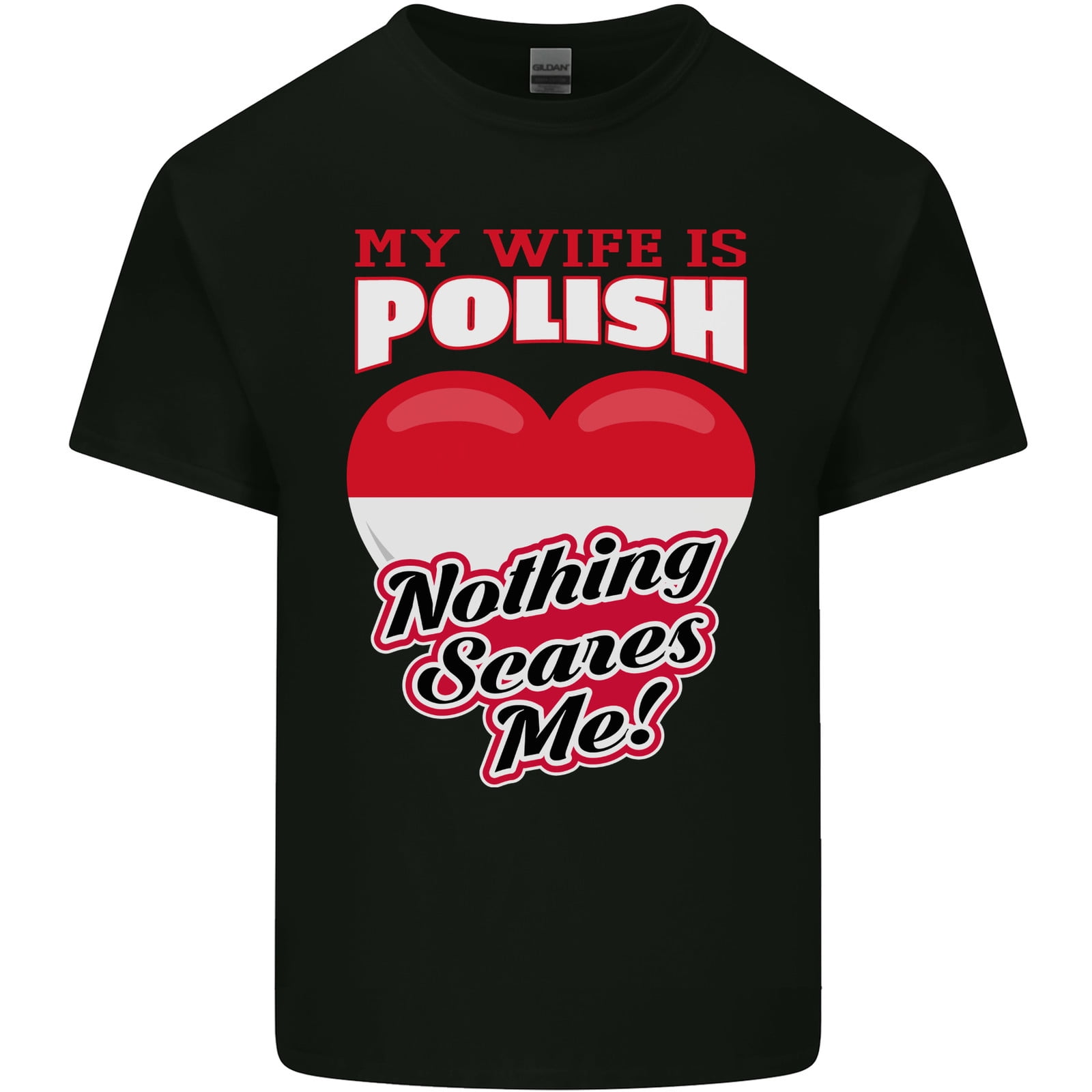 Nothing Scares Me My Wife is Polish Poland Mens Cotton T-Shirt Tee Top ...