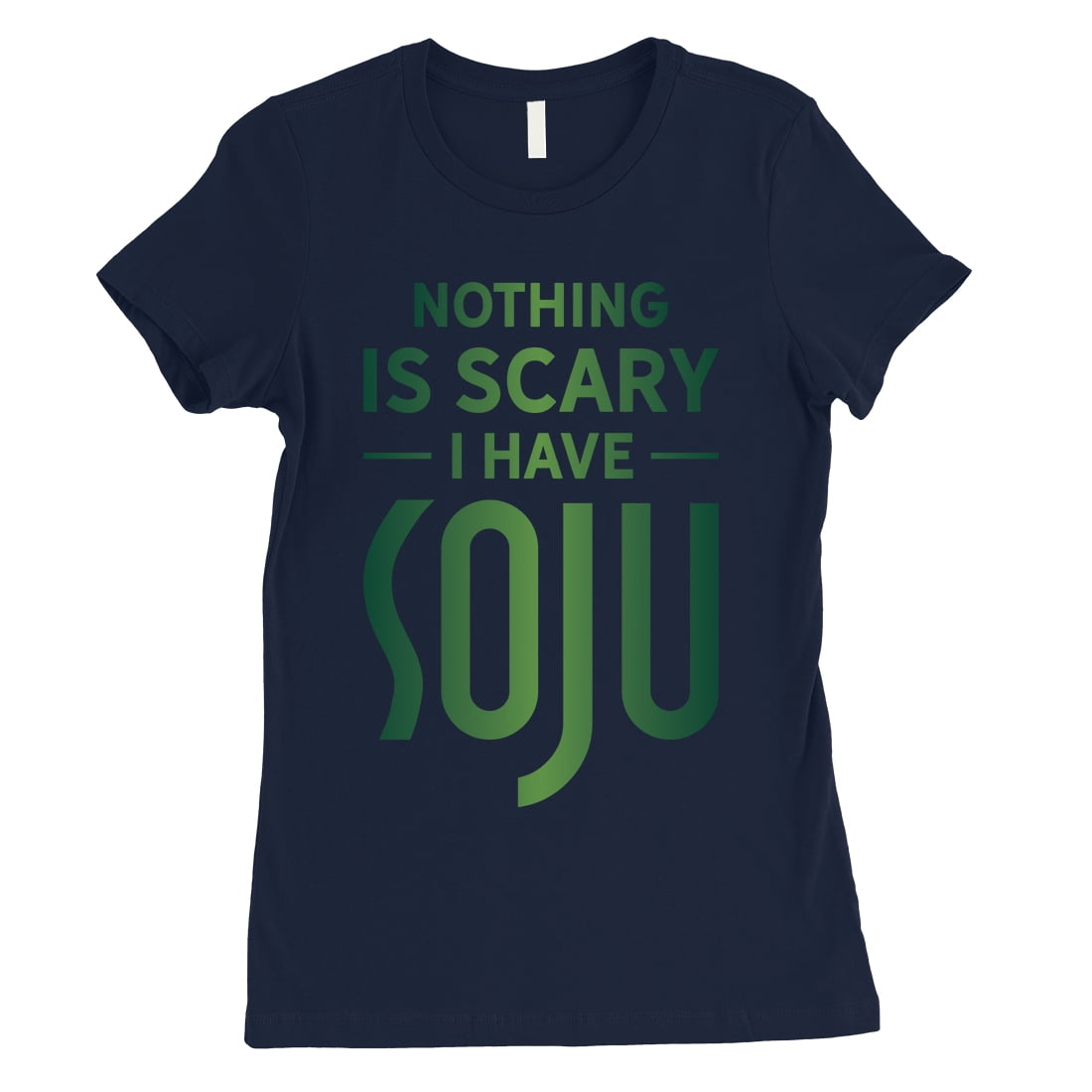 Nothing Scary Soju Womens Navy Fun Saying Halloween Costume T-Shirt - Walmart.com