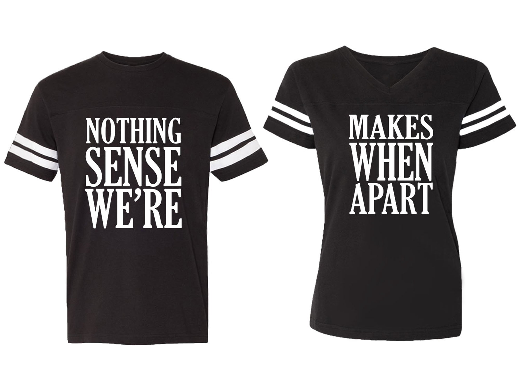 Nothing Sense Makes When Apart Matching Couple Cotton Jerseys (Men ...