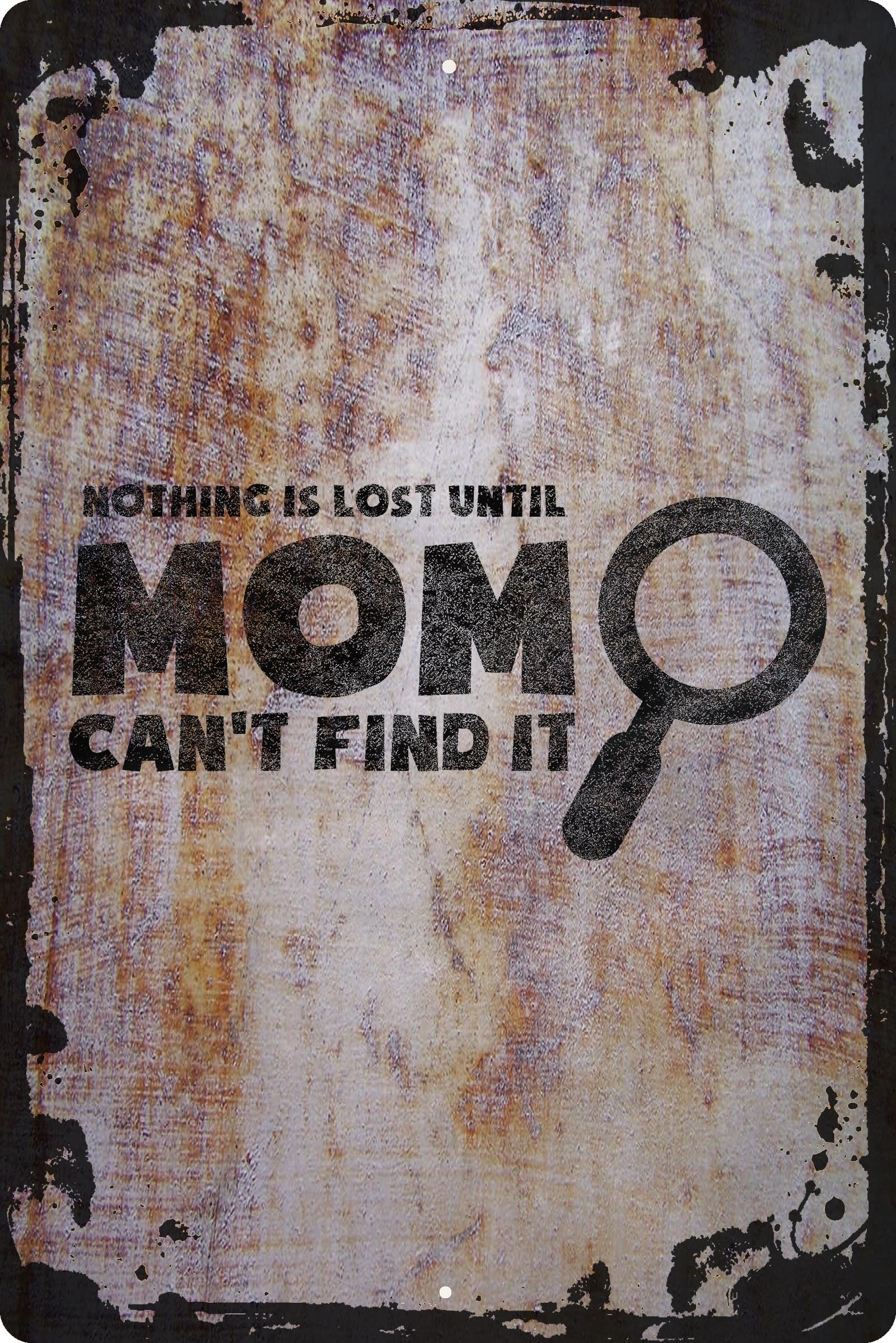Nothing is lost until Mom cant find it funny magnifying glass Beige ...