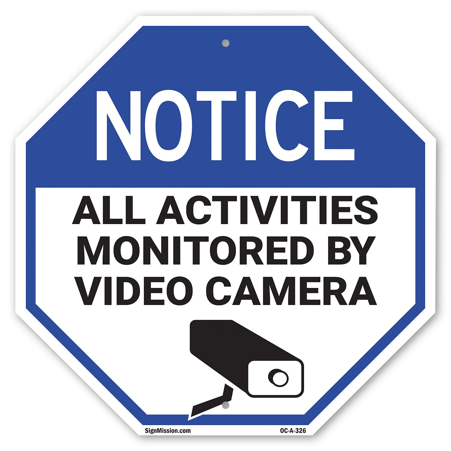 Notice All Activities Monitored by Video Camera 6 inch X 6 inch Octagon ...