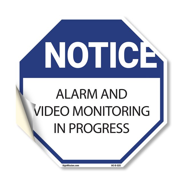Notice Alarm and Video Monitoring in Progress 10 inch X 10 inch Octagon ...