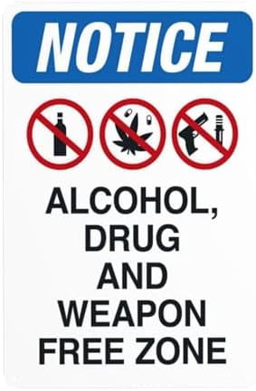 Notice Alcohol Drug And Weapon Free Zone Warning Sign, School Property ...