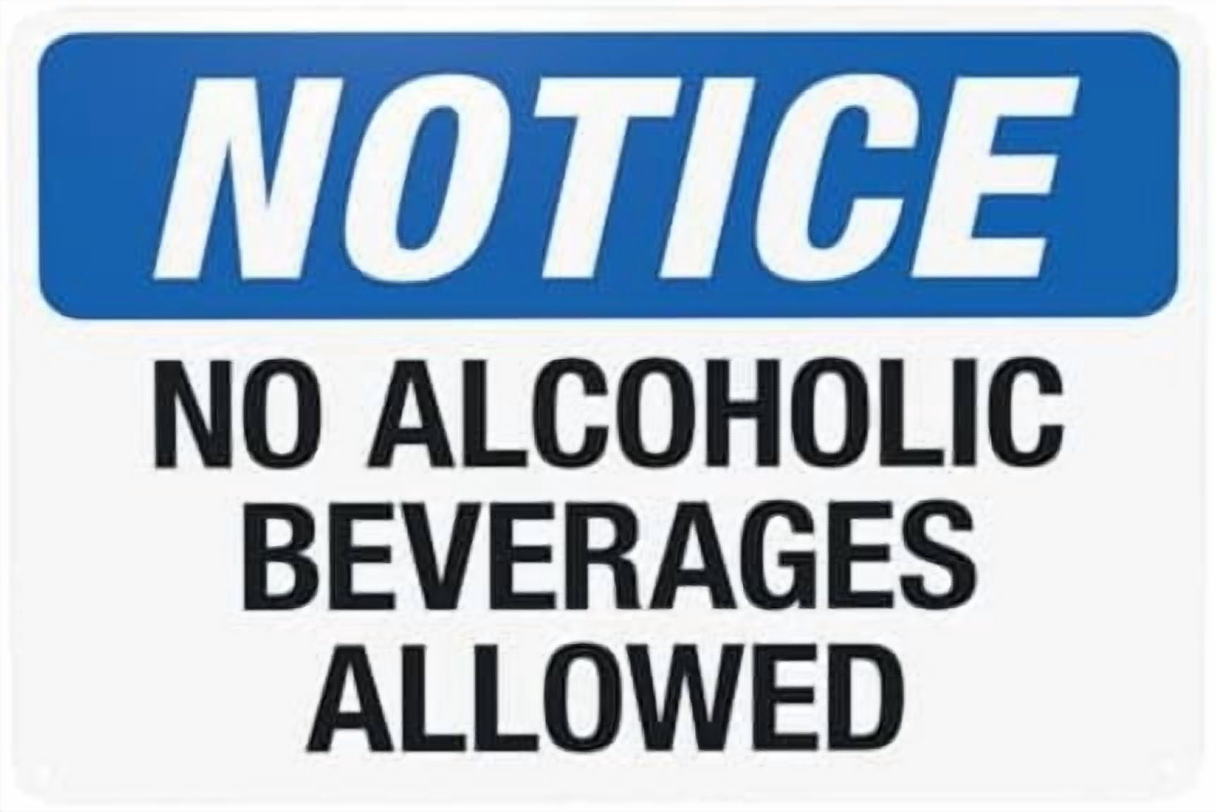 Notice No Alcoholic Beverages Allowed Warning Sign, Security Metal ...