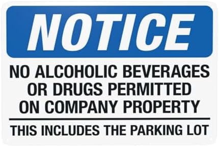 Notice No Alcoholic Beverages Or Drugs Permitted On Company Property ...