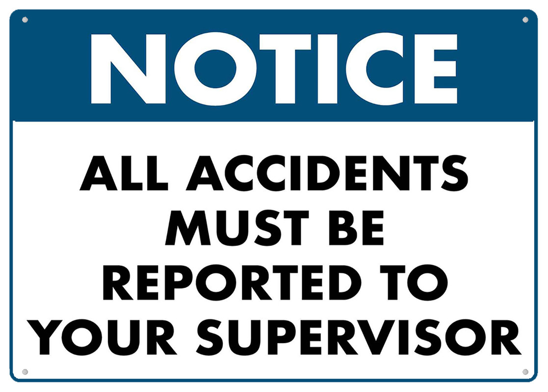 Notice All Accidents Report Sign Signs Outdoor, Uv Printed Aluminum 12 ...
