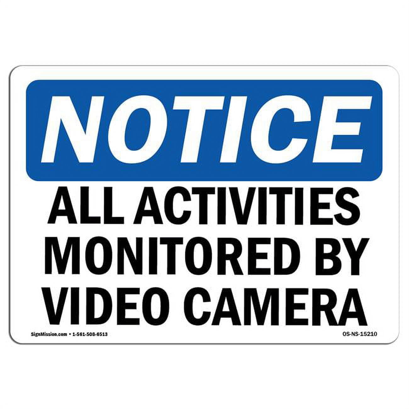 Notice All Activities Monitored by Video Camera OSHA Decal Sign ...
