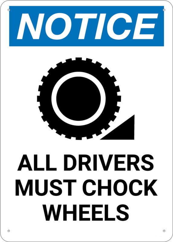 Notice All Drivers Must Chock Wheels Wheel Chock Icon Portrait Sign For ...