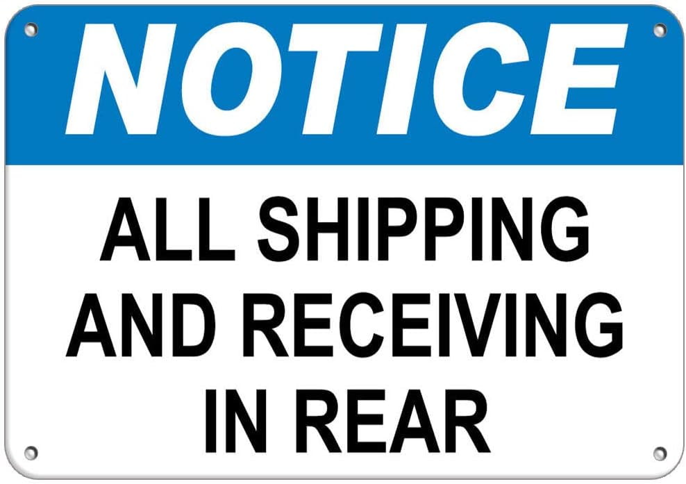 Notice All Shipping And Receiving In Rear Notice Signs Safety Signs ... Notice All Shipping And Receiving In Rear Notice Signs Safety Signs ...