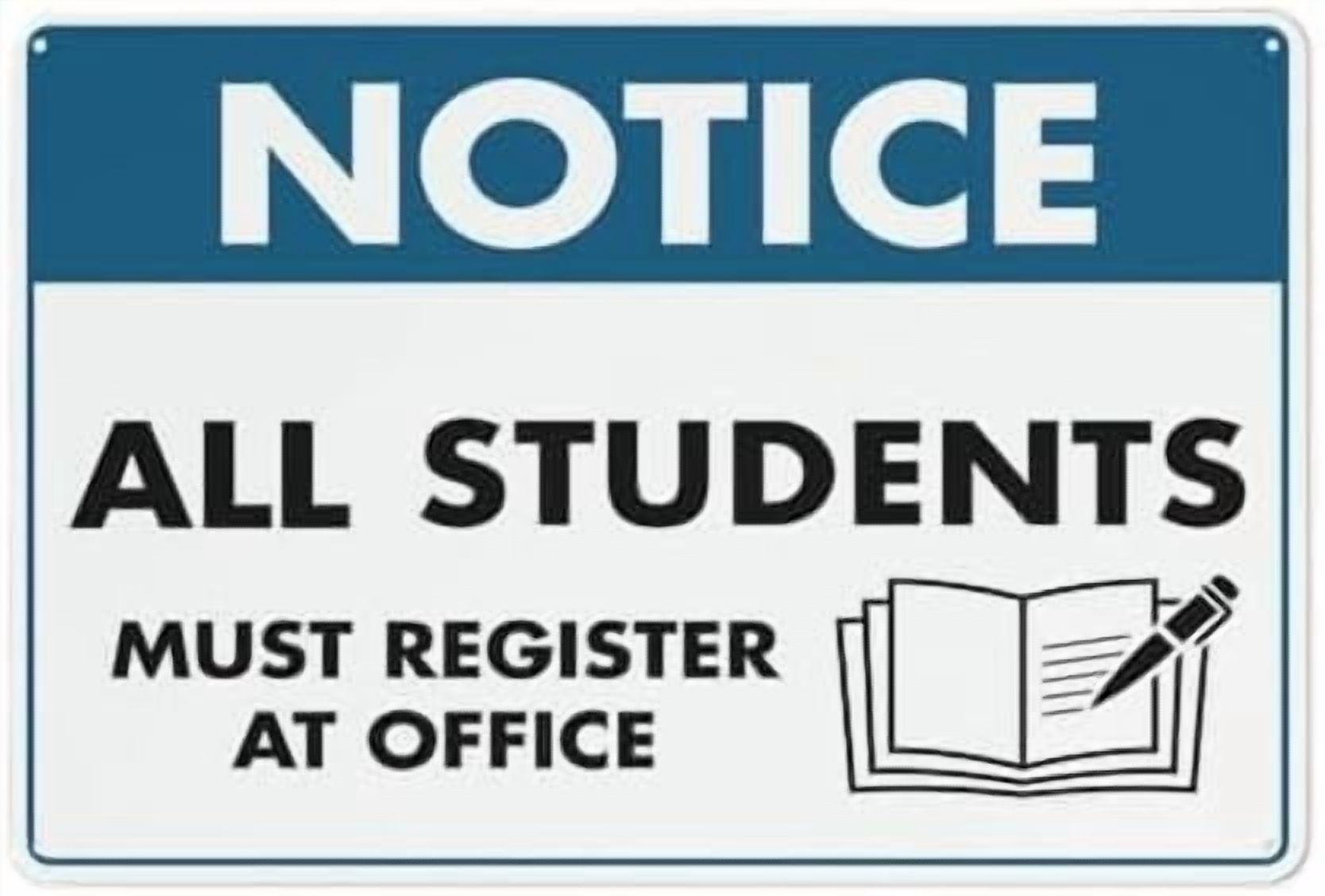 Notice All Students Must Register At Office Sign 8 X 12 Inches Rust ...