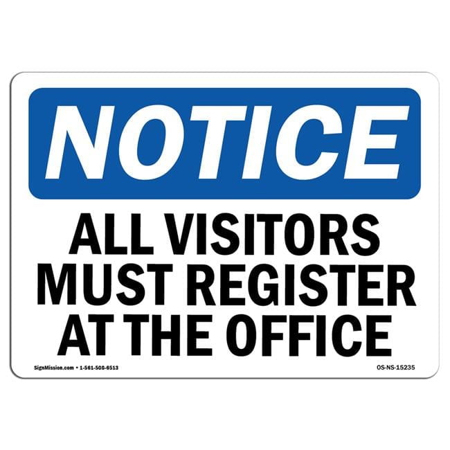 Notice All Visitors Must Register At The Office OSHA Aluminum Sign ...