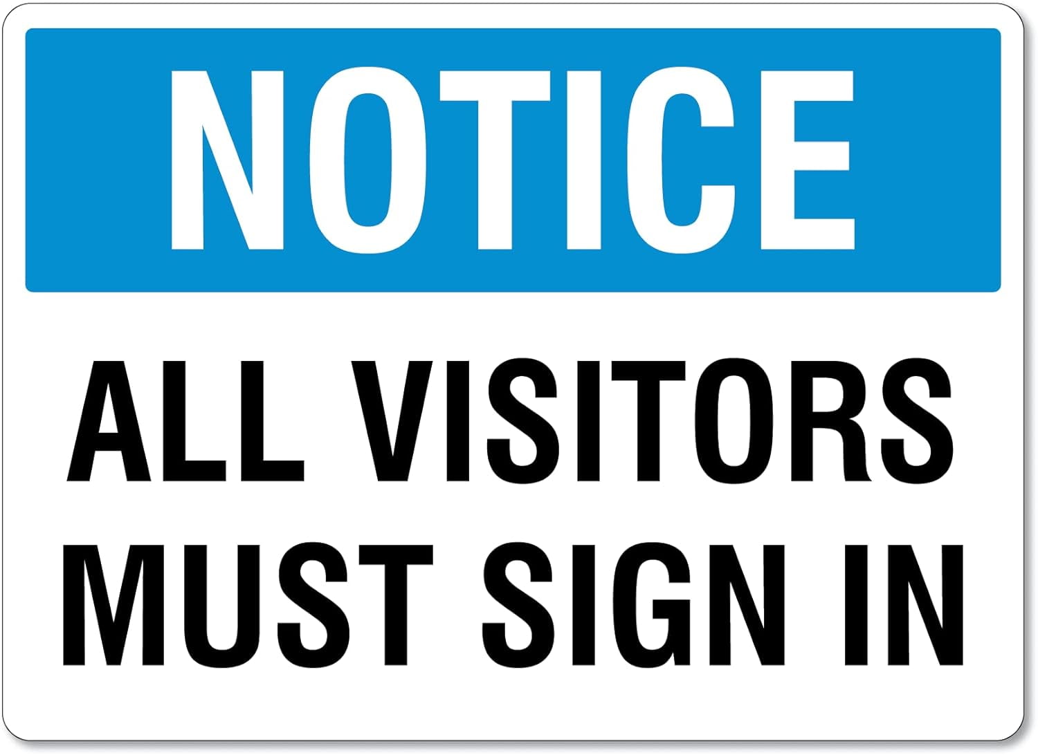 Notice All Visitors Must Sign In Sign Safety Signs Site Safety Signs ...