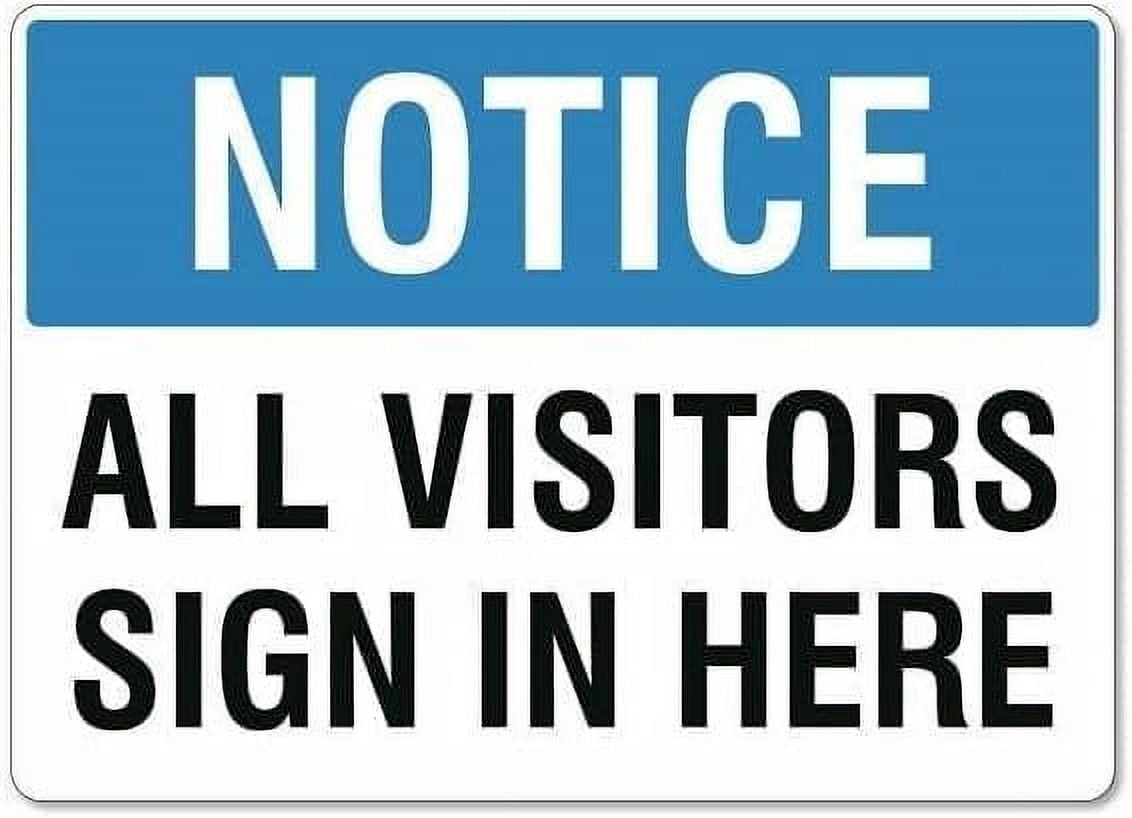 Notice – All Visitors Sign In Here Notice Signs Metal Tin Sign 12x16 ...