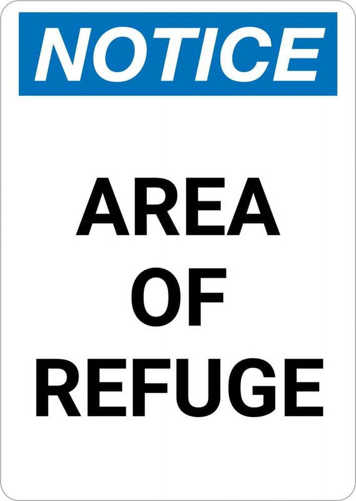 Notice Area Of Refuge Sign Safety Restriction Alert Attention Caution ...