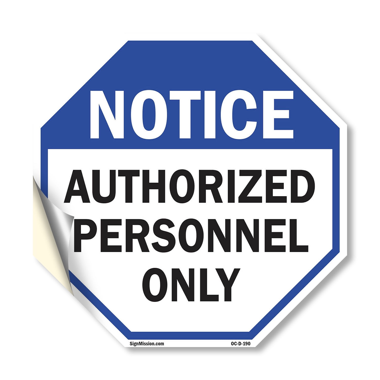 Notice Authorized Personnel Only 18 inch X 18 inch Octagon Vinyl Label ...