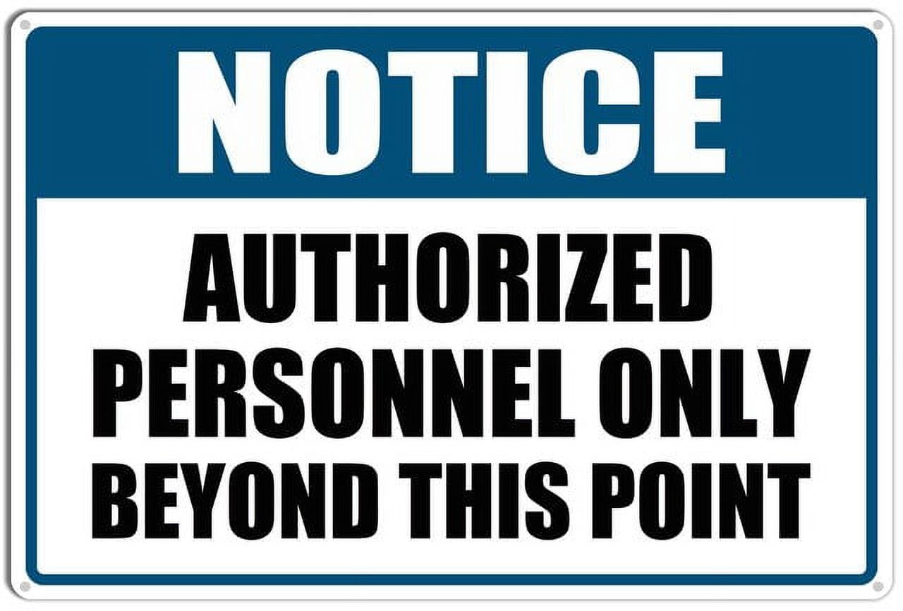 Notice Authorized Personnel Only Beyond This Point Easy Mounting ...