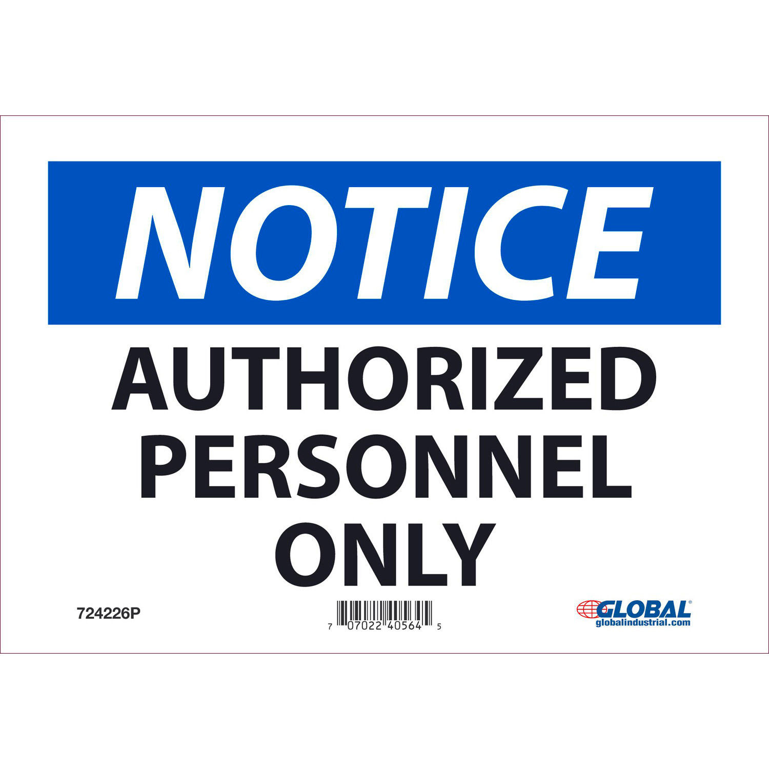 Global Industrial B2332452 Notice Authorized Personnel Only Pressure ...