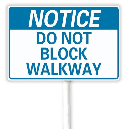Notice Do Not Block Walkway Yard Sign with Stakes 12"x8", No Parking In ...