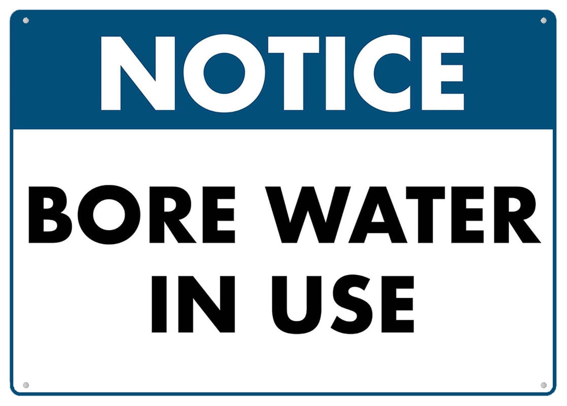 Notice Bore Water In Use Sign 8X12 Inch Rust Free Aluminum Easy To Read ...