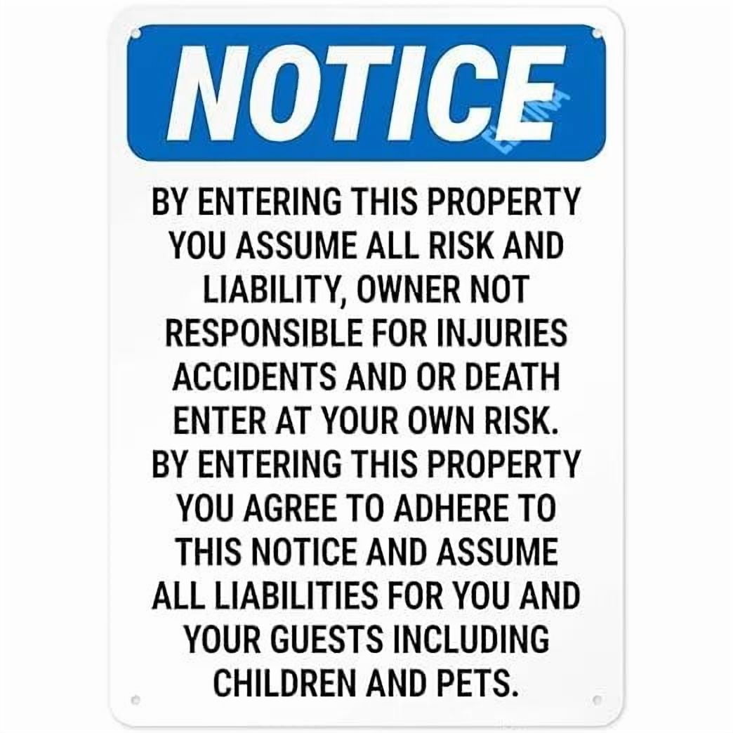 Notice By Entering This Property You Assume All Risk And Liability ...