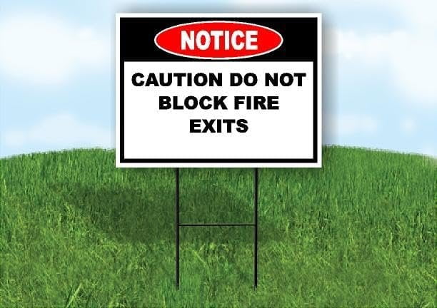 Notice Caution Do Not Block Fire Exits Double Sided 18 in x 24 in Yard ...