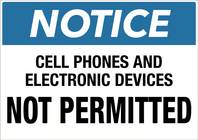 Notice Cell Phones And Electronics Not Permitted Sign Metal 12"X8" Rust ...