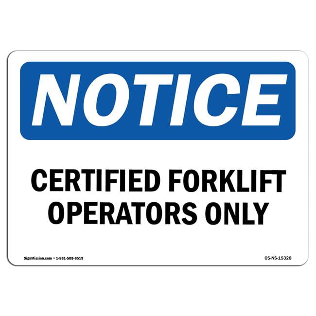 Notice Certified Forklift Operators Only OSHA Decal Sign - Walmart.com