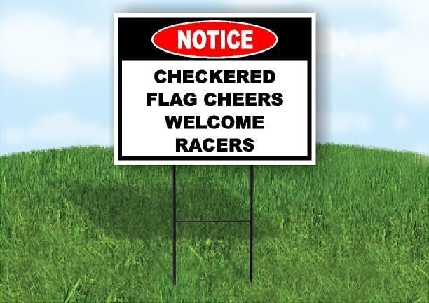 Notice Checkered Flag Cheers Welcome Racers Double Sided 18 in x 24 in ...