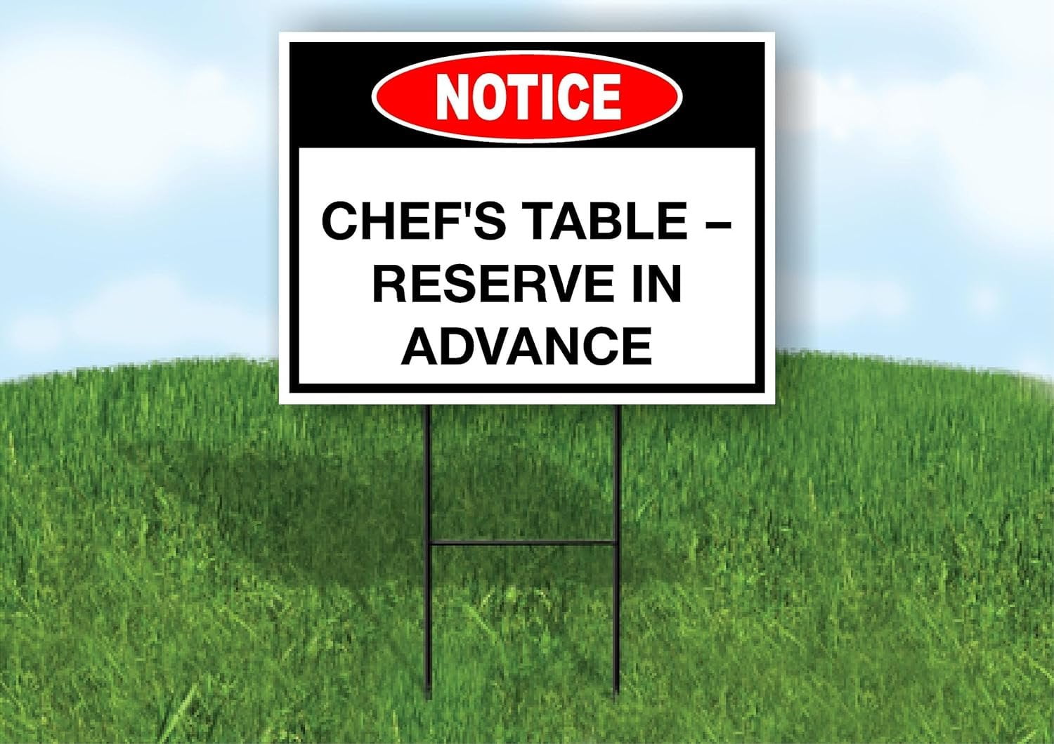 Notice Chef's Table Reserve In Advance Double Sided 18 in x 24 in Yard ...