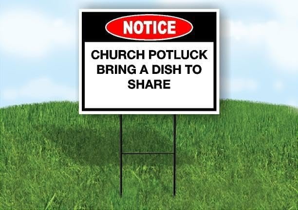 Notice Church Potluck Bring a Dish to Share Single Sided 18 in x 24 in ...