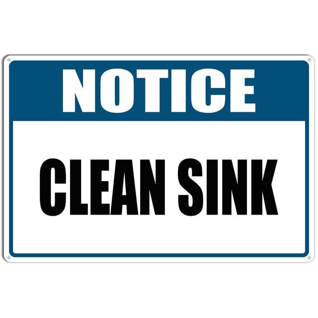 Notice Clean Sink Easy Mounting Aluminum Yard Office Sign Outdoor ...