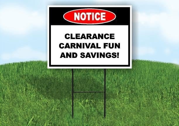 Notice Clearance Carnival Fun and Savings! Single Sided 18 in x 24 in ...