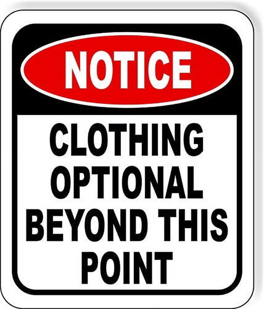 Notice Clothing optional beyond this point Aluminum Composite Outdoor ...
