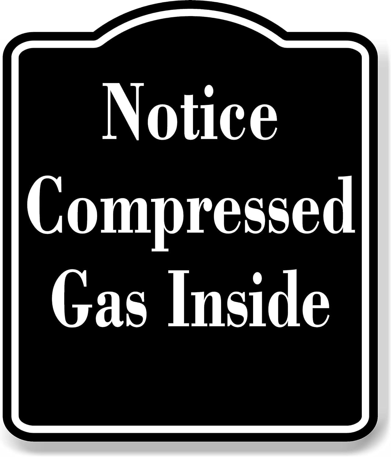 Notice Compressed Gas Inside OSHA BLACK Aluminum Composite Sign, 20"x24 ...