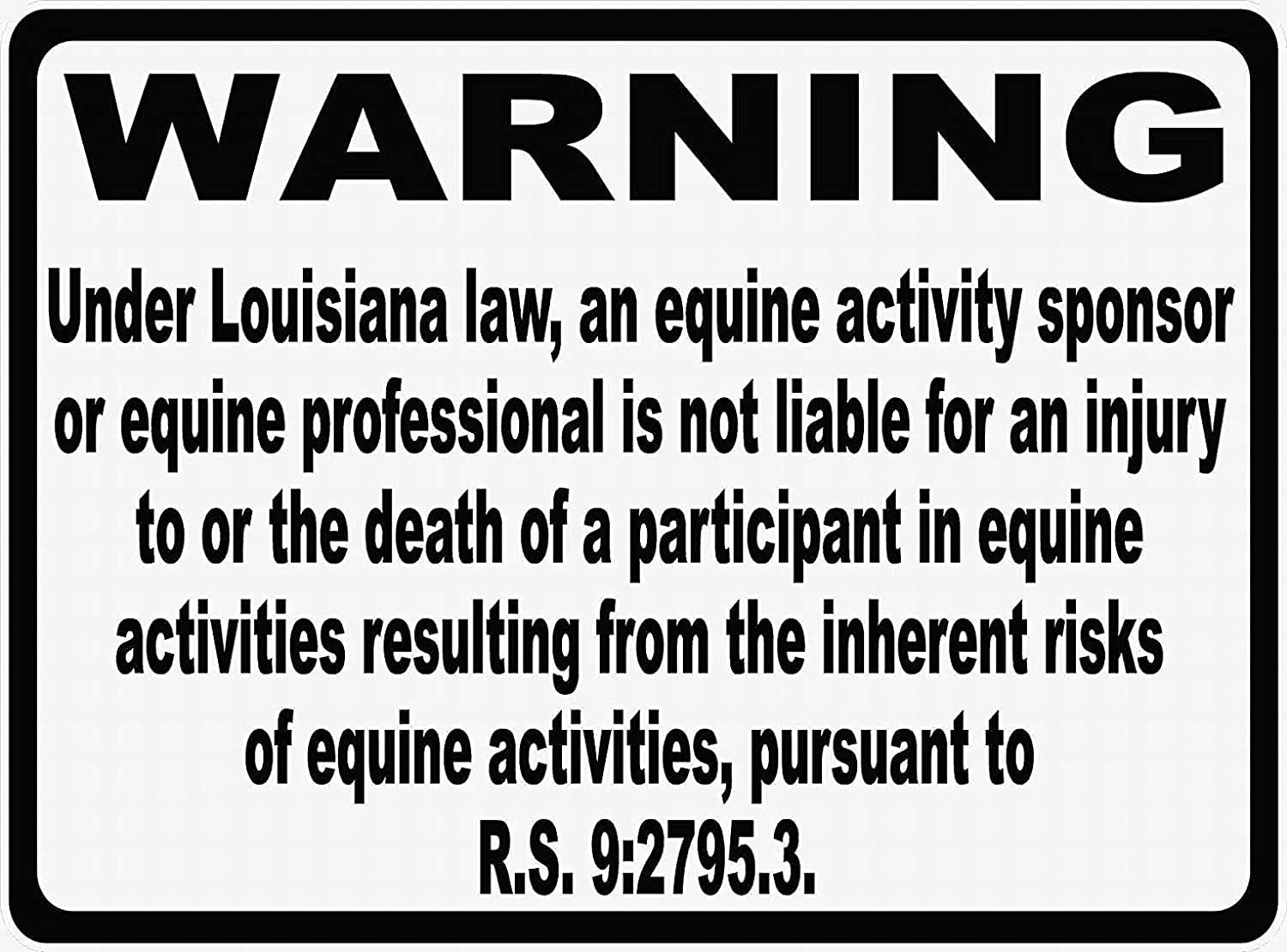 Notice Danger Safety Sign 8x12 Louisiana Equine Liability Law Sign ...