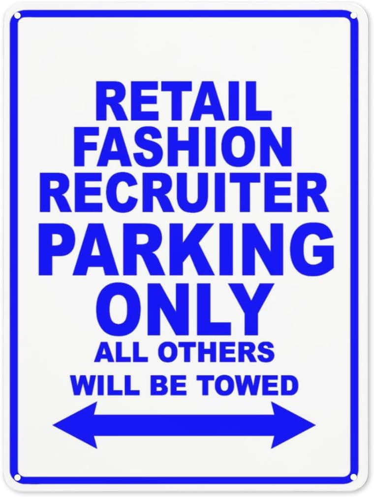 Notice Danger Safety sign,Retail Fashion Recruiter Parking Only All ...