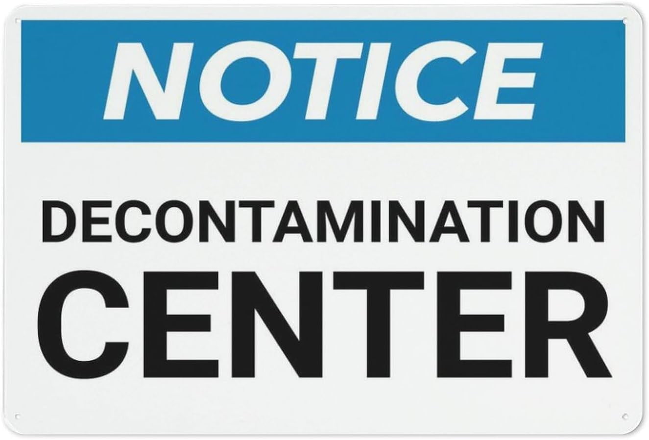 Notice Decontamination Center Sign Safety Restriction Alert Attention ...