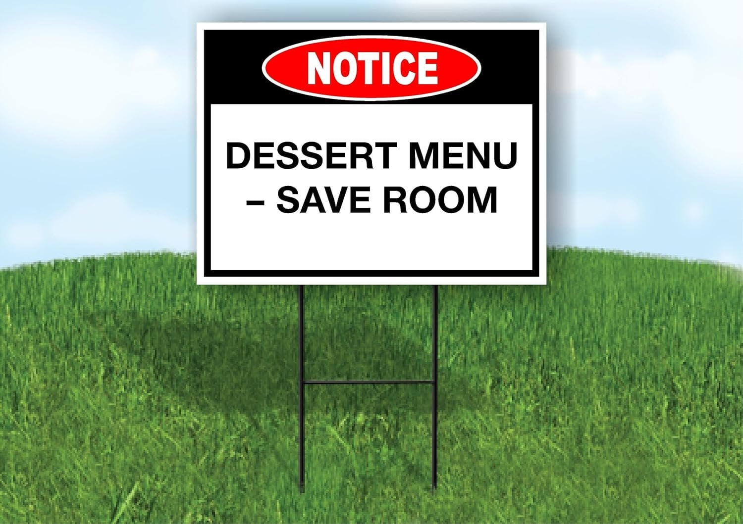 Notice Dessert Menu Save Room Double Sided 18 in x 24 in Yard Sign Road ...