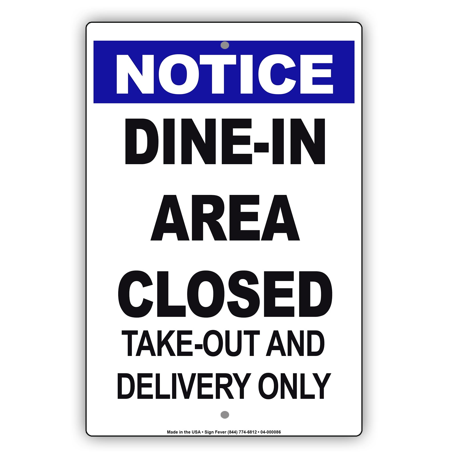 Notice Dine-In Area Closed Take-out And Delivery Only Office Outdoor ...